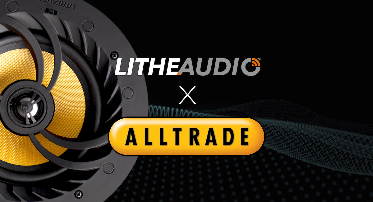 Lithe Audio signs distribution agreement with Alltrade - Essential Install